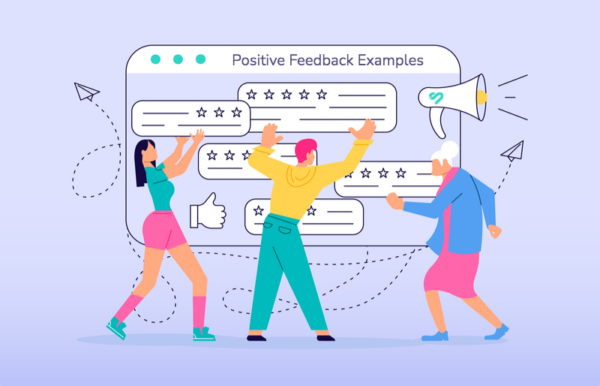 21 Positive Feedback Examples For Work It Really Matters 
