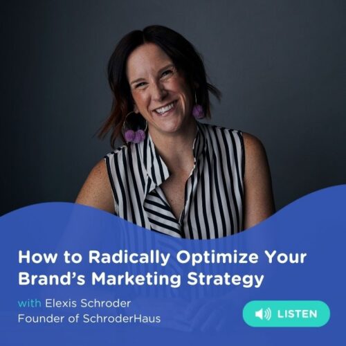 161 | How to Radically Optimize Your Brand’s Marketing Strategy with ...