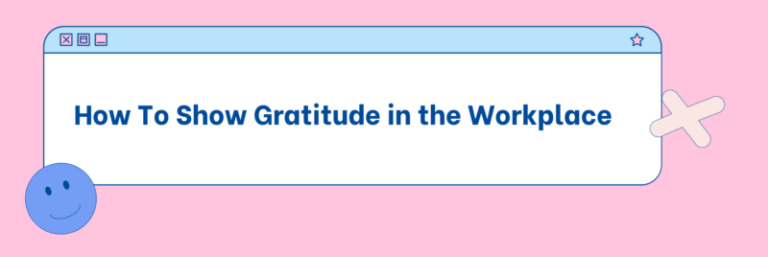 How To Show Gratitude in the Workplace in 2025 💌
