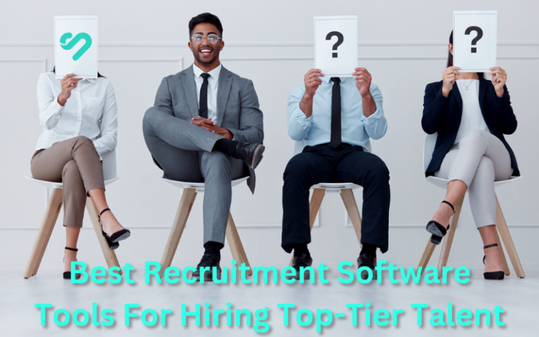 9 Best Recruitment Software Tools For Hiring Top Talent